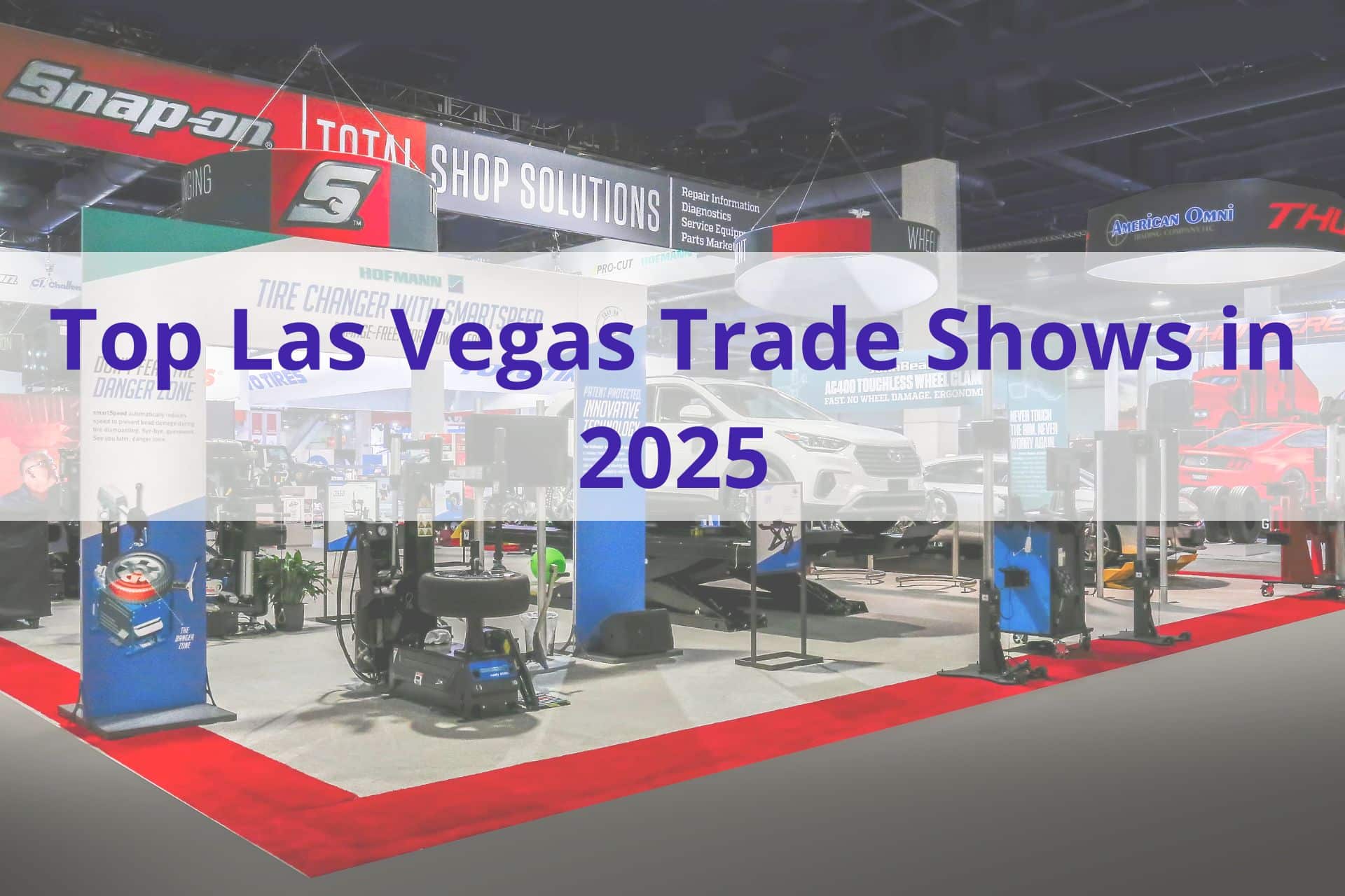 Top Las Vegas trade shows in 2025 you won't want to miss